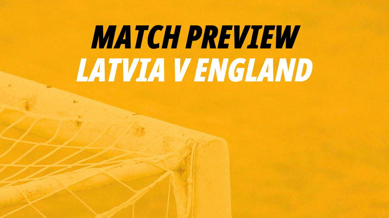Latvia v England v Tips: Opta stats and three bets