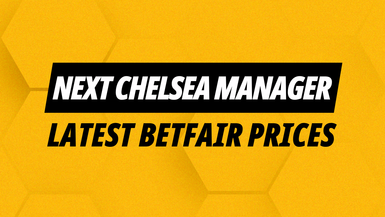 Next Permanent Chelsea Manager Latest Betfair Prices