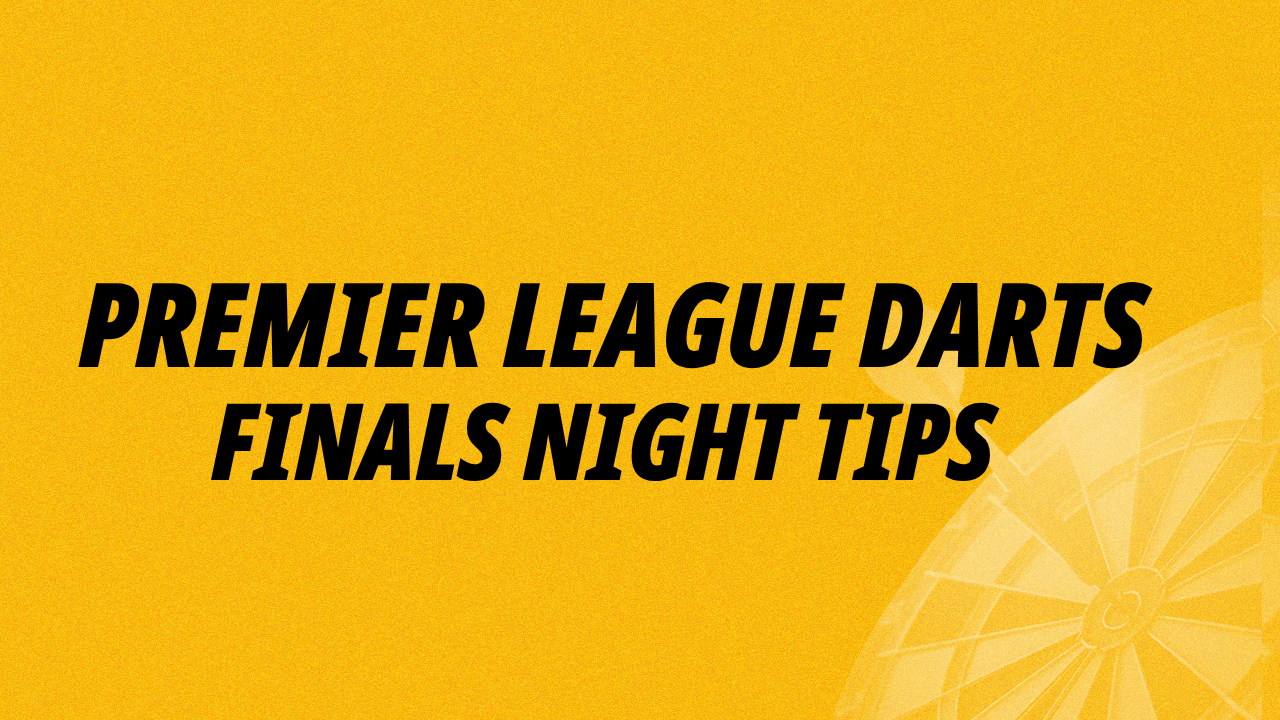Premier League Darts tips for finals night at the O2
